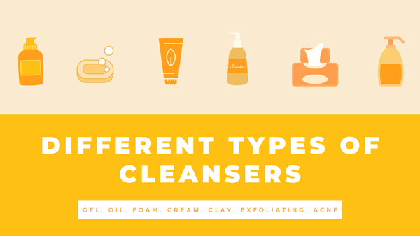 Different Types of Cleansers | Cleure