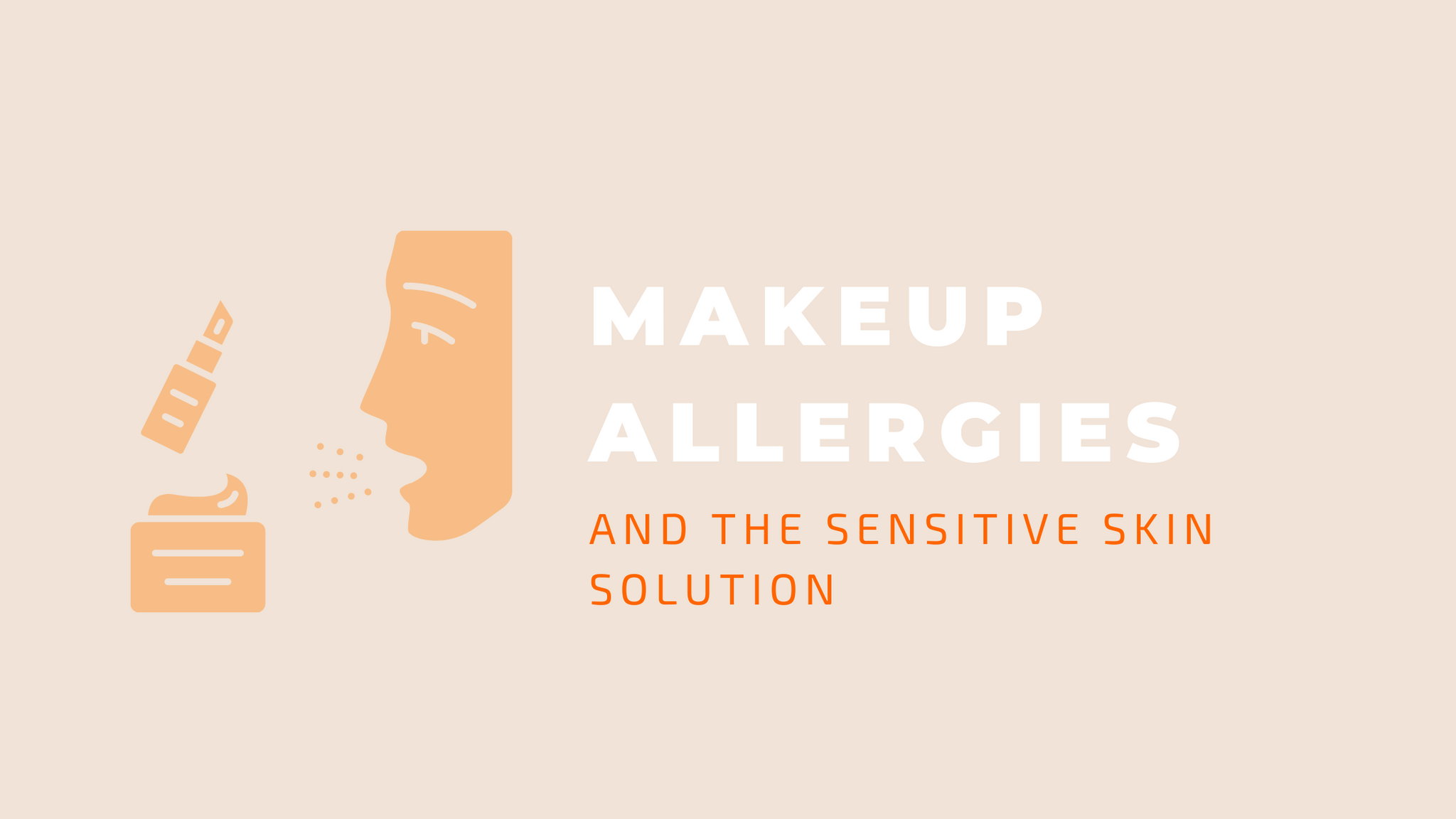 Makeup Allergies and the Sensitive Skin Solution | Cleure